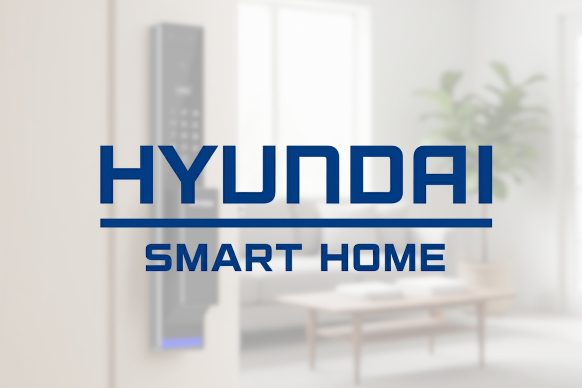Why Homeowners Are Choosing Hyundai's New Smart Locks - Haven Digital